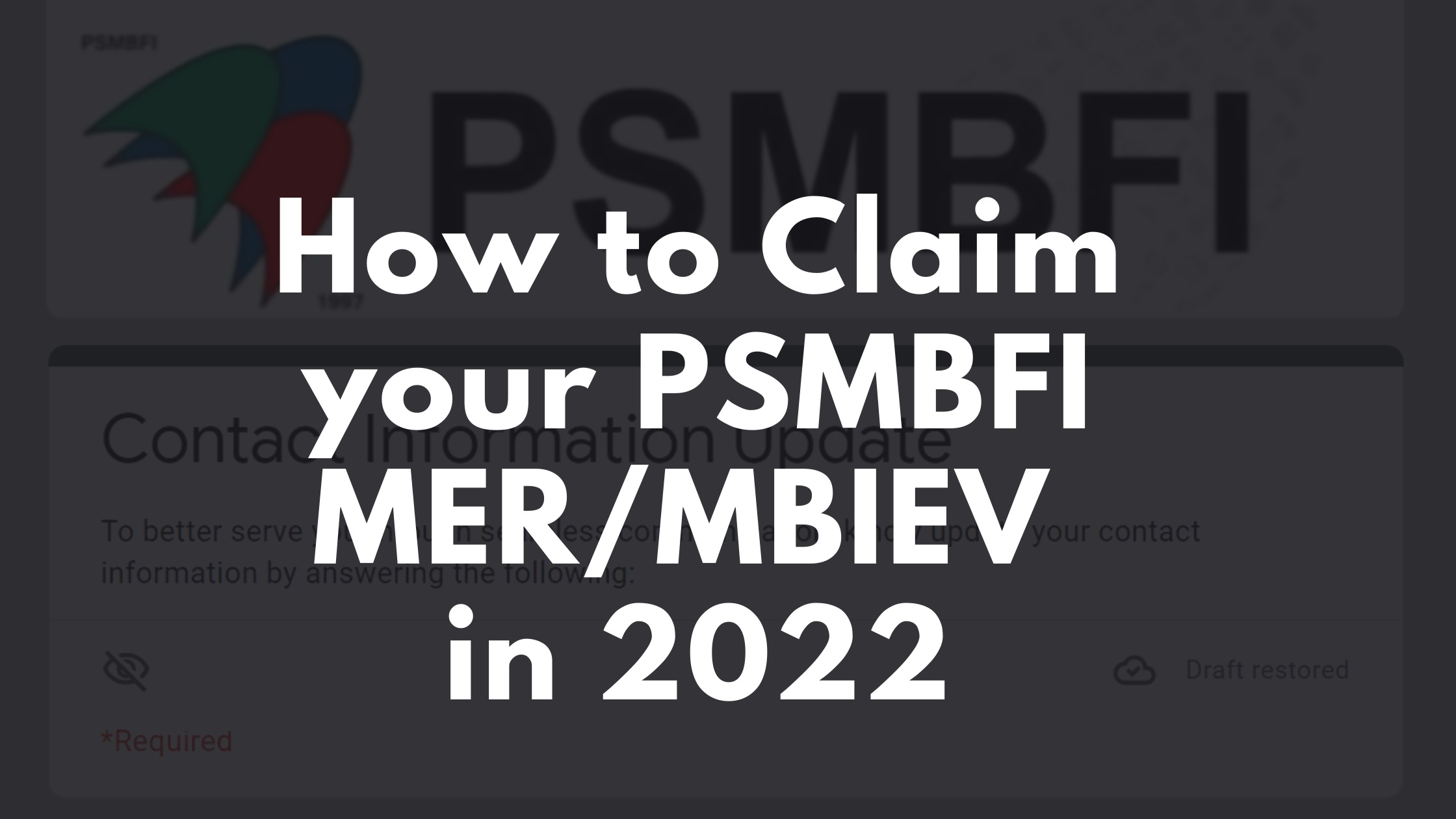 How to Claim your PSMBFI MER/MBIEV