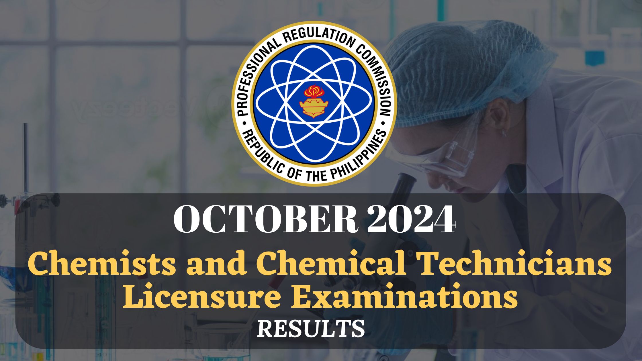 October 2024 Chemists and Chemical Technicians Licensure Examinations Results