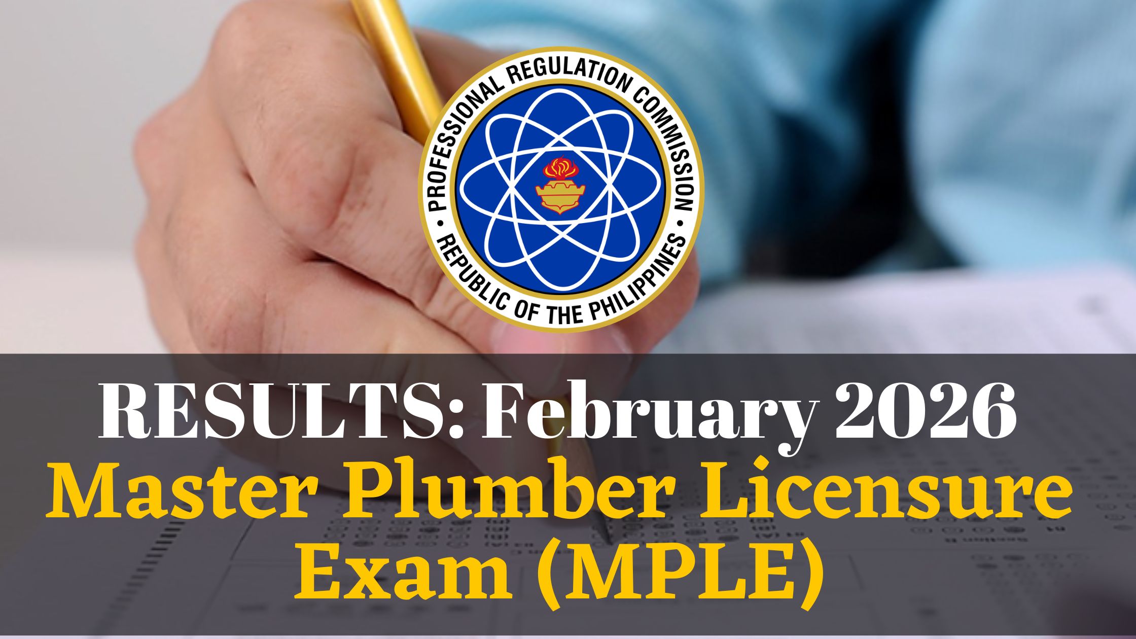 RESULTS: February 2026 Master Plumber Licensure Exam